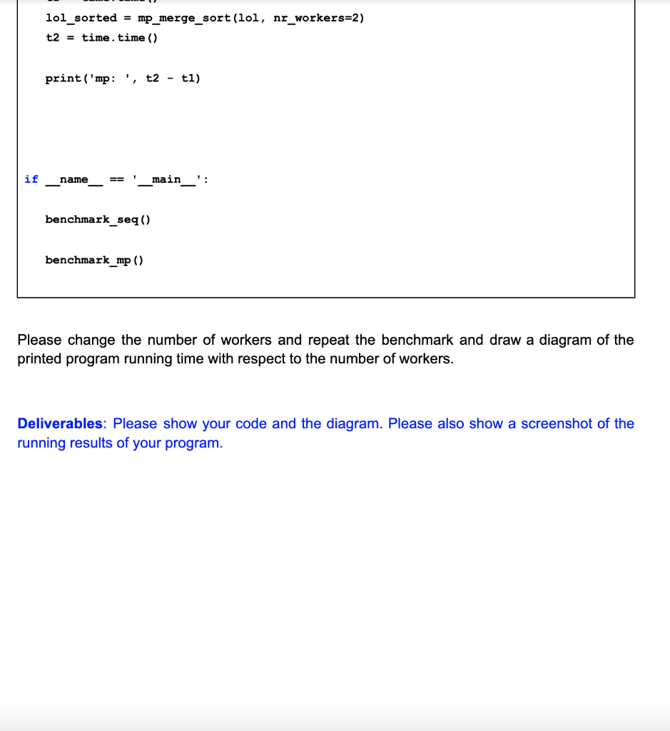 Solved (3) To conduct experiments and test your programs, | Chegg.com