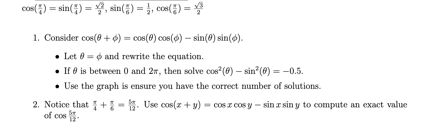 Solved cos(4π)=sin(4π)=22,sin(6π)=21,cos(6π)=23 1. Consider | Chegg.com