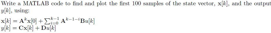 Solved Write a MATLAB code to find and plot the first 100 | Chegg.com
