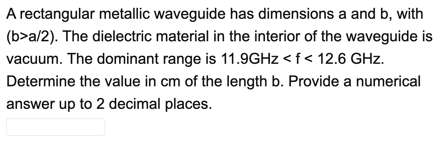 Solved A rectangular metallic waveguide has dimensions a and | Chegg.com