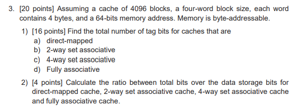 Solved 3. [20 points] Assuming a cache of 4096 blocks, a | Chegg.com