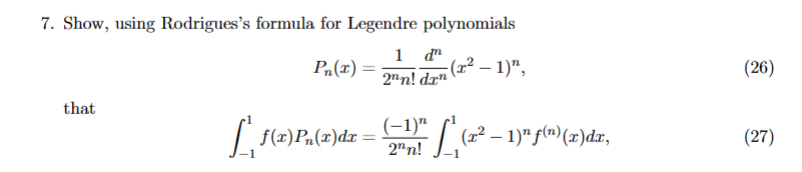 7. Show, using Rodrigues's formula for Legendre | Chegg.com