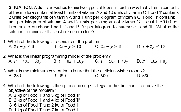 Solved SITUATION: A dietician wishes to mix two types of | Chegg.com