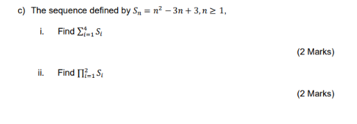 Solved c) The sequence defined by Sn = n2-3n+3, n 2 1, i. | Chegg.com