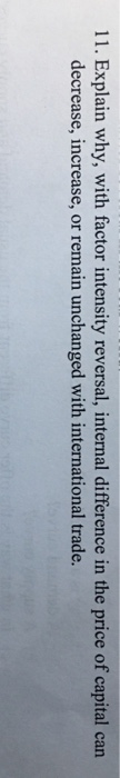 Solved Explain why, with factor intensity reversal, internal | Chegg.com