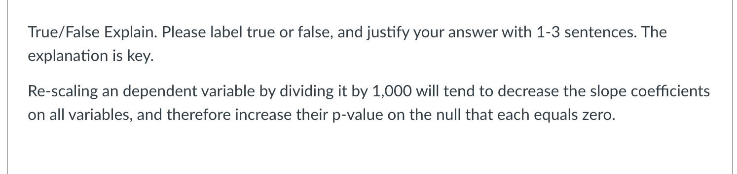 Solved True/False Explain. Please label true or false, and | Chegg.com