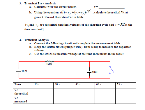 Solved 3. Transient Pre - Analysis a. Calculate t for the | Chegg.com