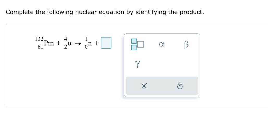 Solved Complete the following nuclear equation by | Chegg.com