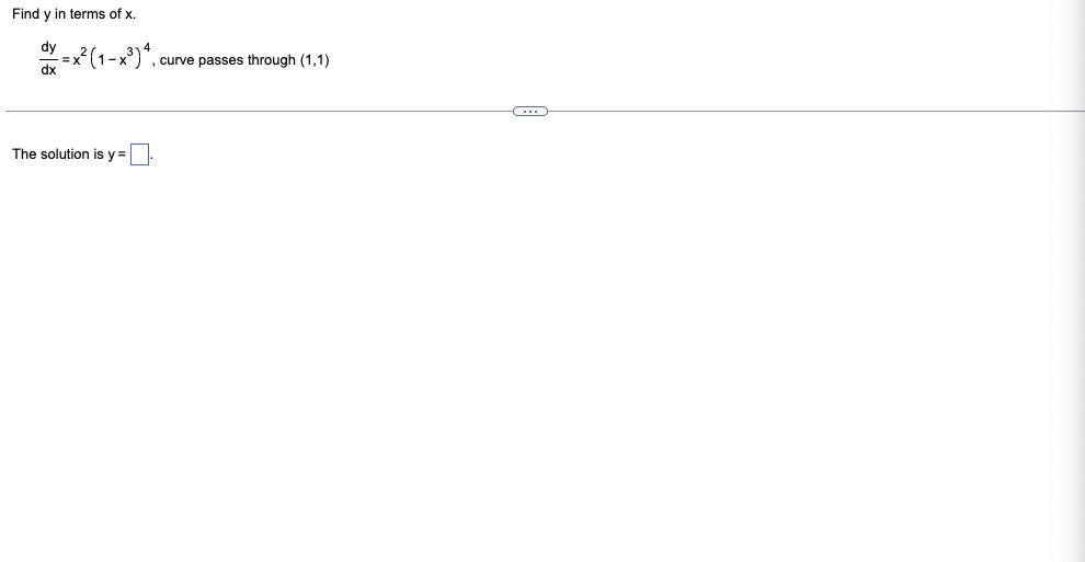 Solved Find y ﻿in terms of x.dydx=x2(1-x3)4, ﻿curve passes | Chegg.com