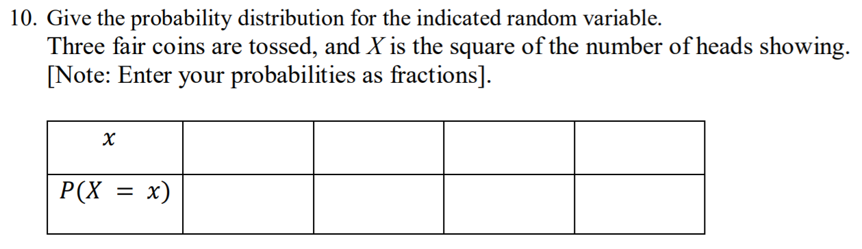 Solved 10. Give the probability distribution for the | Chegg.com