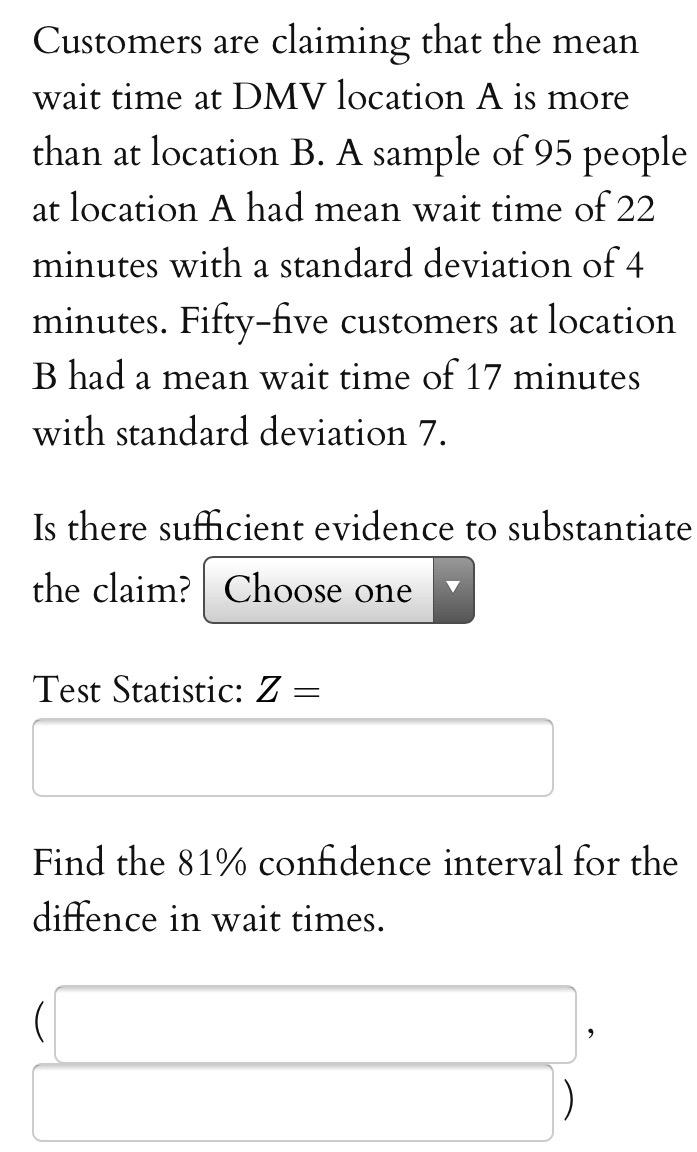 Solved Customers are claiming that the mean wait time at DMV | Chegg.com