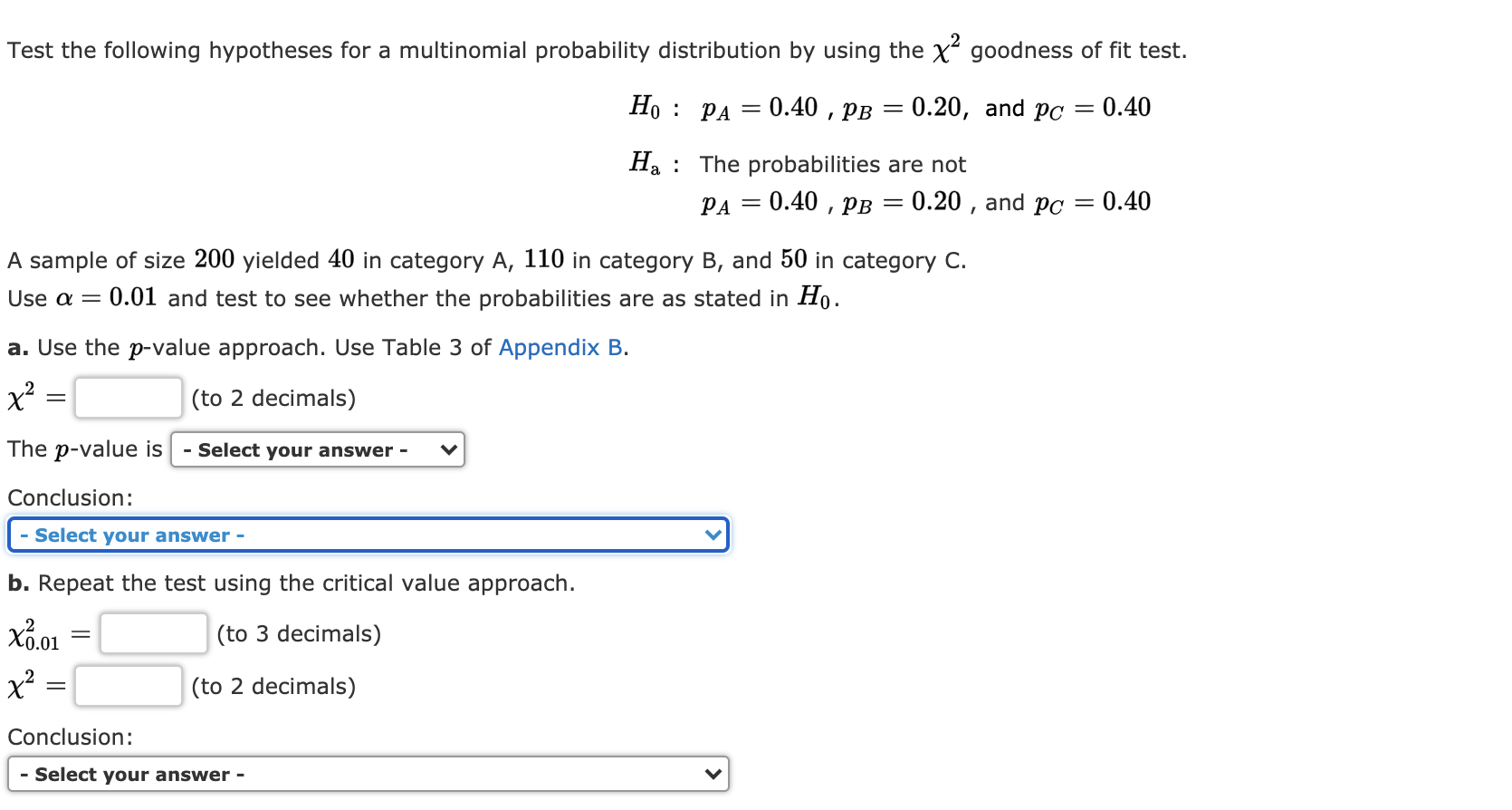 Solved Test the following hypotheses for a multinomial | Chegg.com