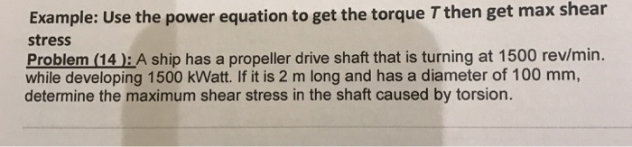 Solved Use the power equation to get the torque T then get | Chegg.com