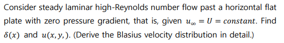 Solved Consider steady laminar high-Reynolds number flow | Chegg.com