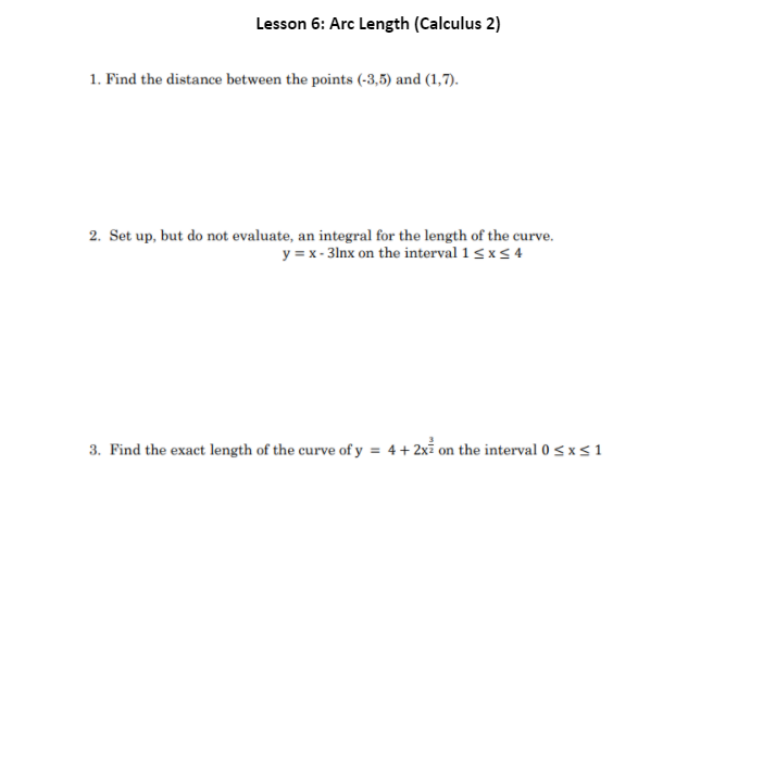 Solved Lesson 6: Arc Length (Calculus 2) 1. Find the | Chegg.com