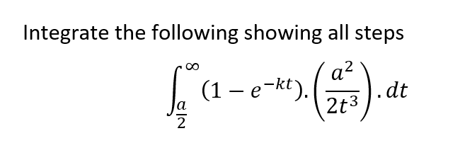 Integrate the following showing all steps | Chegg.com