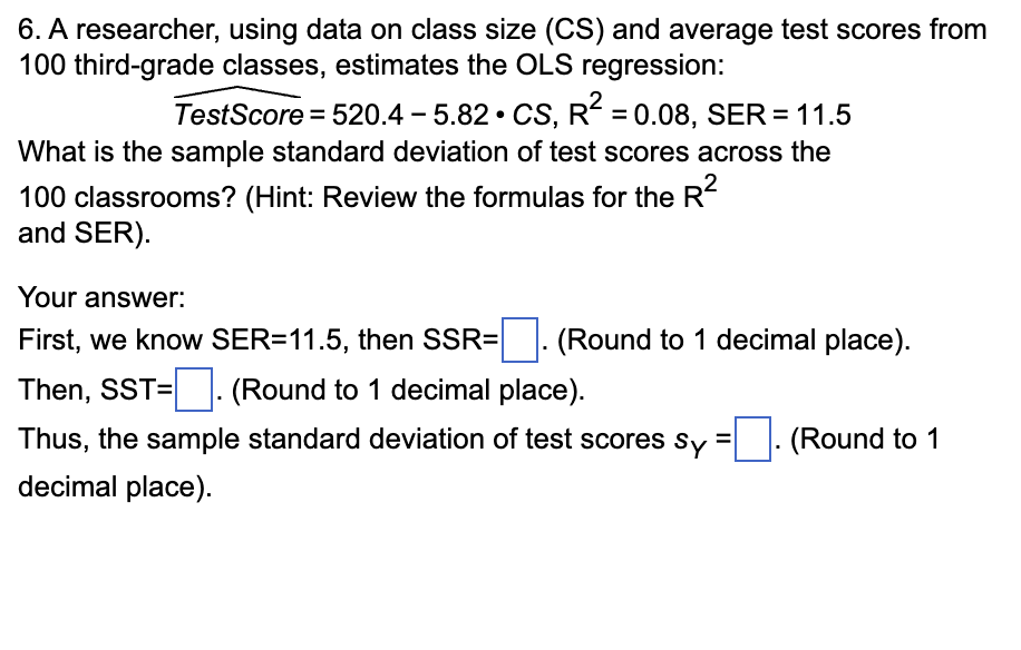 Solved A researcher, using data on ﻿class size (CS) ﻿and | Chegg.com