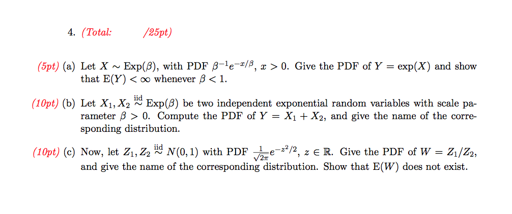 Solved 4. (Total: /25pt) (5pt) (a) Let X ~ Exp(B), with PDF | Chegg.com