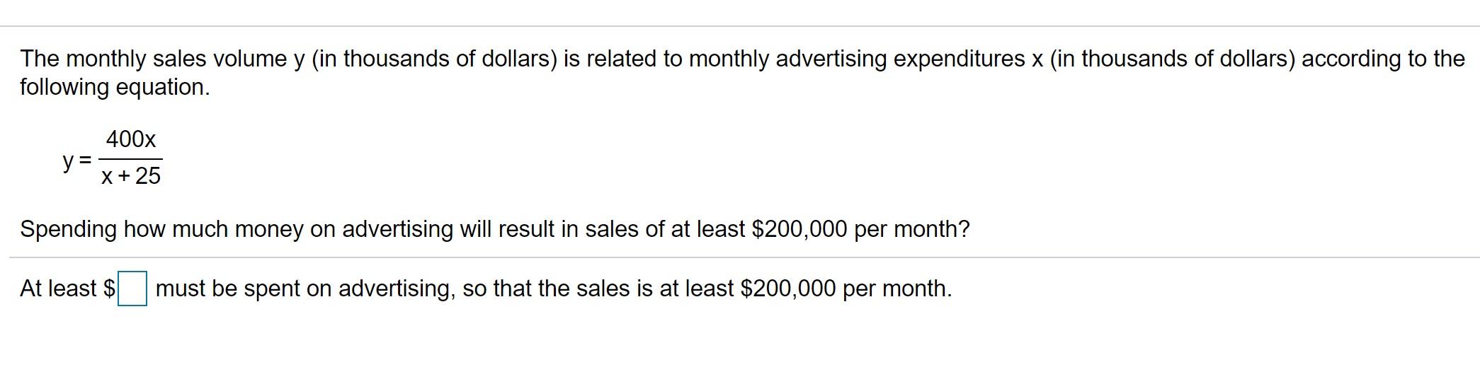 Solved The monthly sales volume y (in thousands of dollars) | Chegg.com