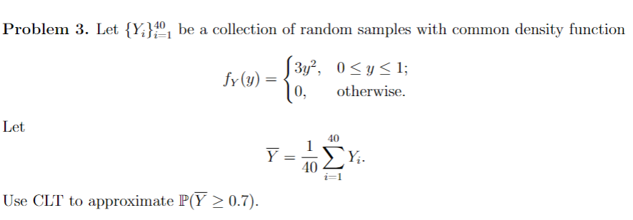 Solved Problem 3. Let {Yi}i=140 be a collection of random | Chegg.com