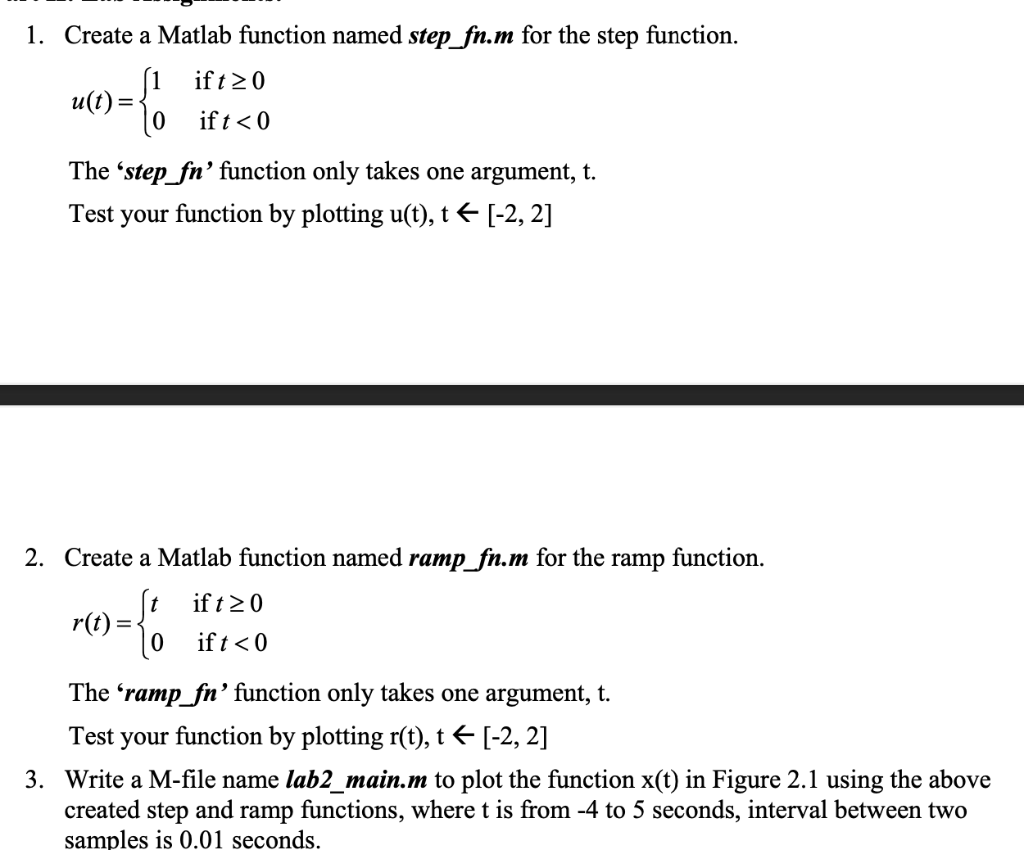 Solved 1. Create a Matlab function named step_fn.m for the | Chegg.com