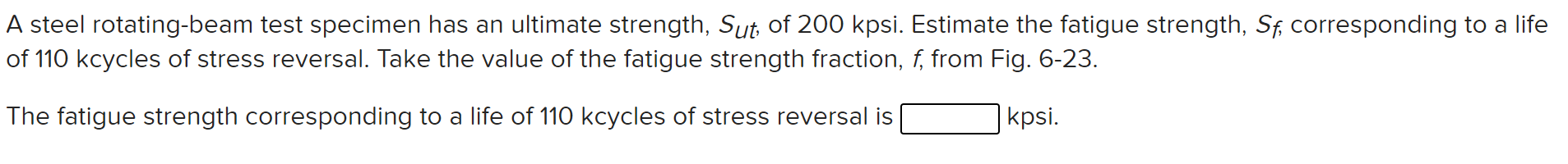 Solved A steel rotating-beam test specimen has an ultimate | Chegg.com