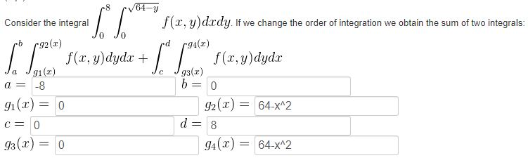 Solved Consider the integral . If we change the order of | Chegg.com