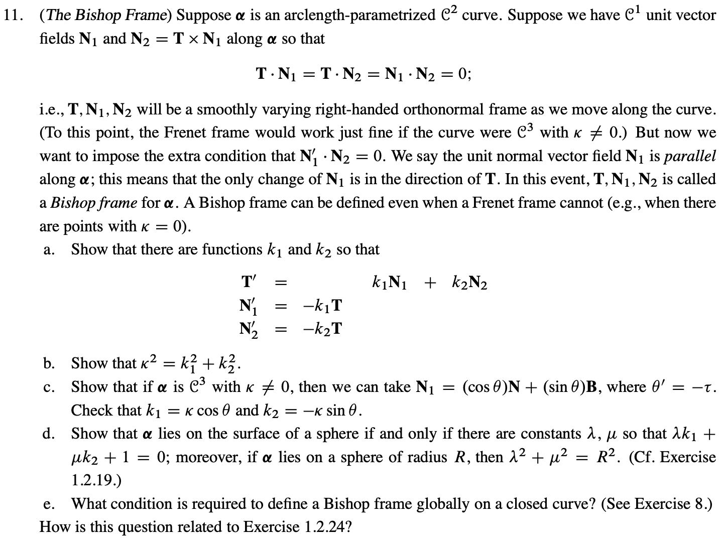 Solved (The Bishop Frame) Suppose α is an | Chegg.com