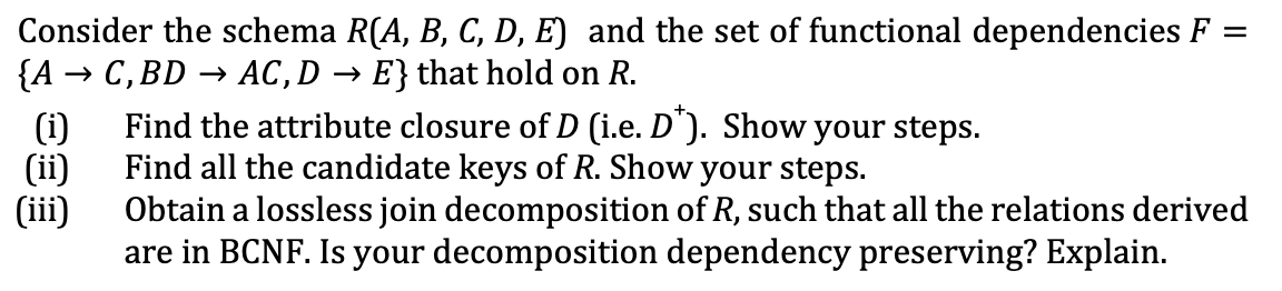 Solved Consider the schema R(A,B,C,D,E) ﻿and the set of | Chegg.com