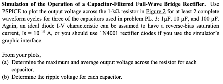 Solved Simulation of the Operation of a Capacitor-Filtered | Chegg.com