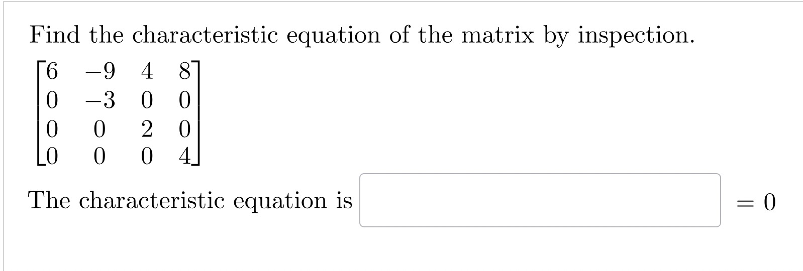 Solved Find the characteristic equation of the matrix by | Chegg.com