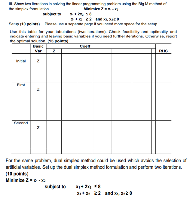 Solved III. Show two iterations in solving the linear | Chegg.com