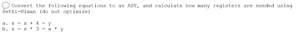 Solved ? Convert the following equations to an AST, and | Chegg.com