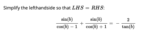 Solved Simplify the lefthandside so that LHS RHS: sin(6) | Chegg.com