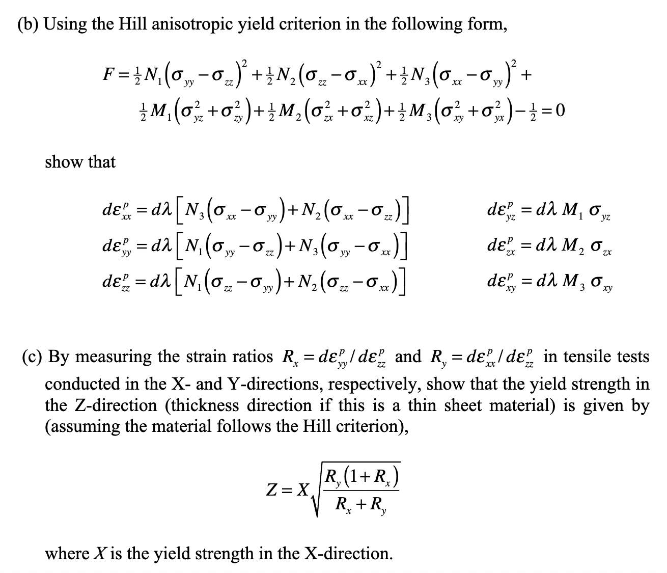 Solved Consider the associated flow rule dεijp=dλ∂σij∂F. (a) | Chegg.com