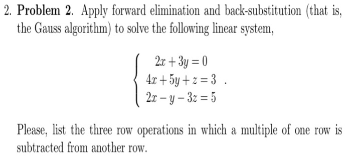Solved 2. Problem 2. Apply forward elimination and | Chegg.com