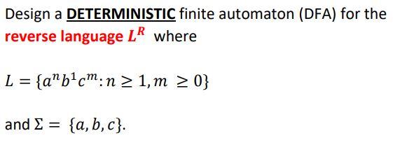 Solved Design a DETERMINISTIC finite automaton (DFA) for the | Chegg.com