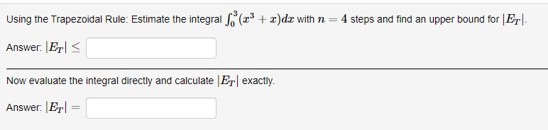 Solved Using the Trapezoidal Rule: Estimate the integral S. | Chegg.com