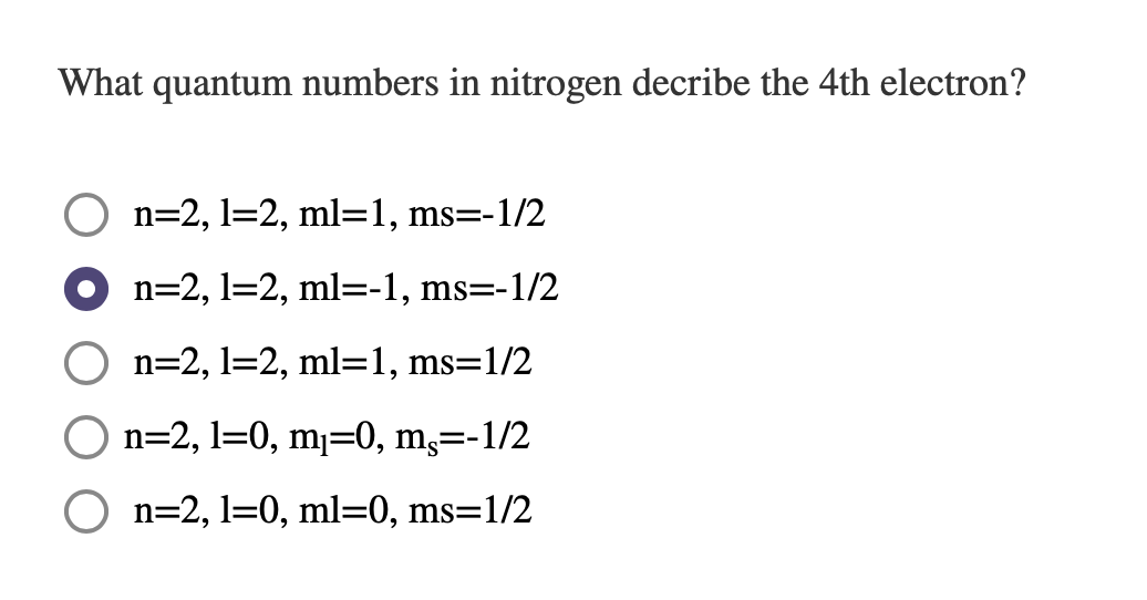 Solved What quantum numbers in nitrogen decribe the 4th | Chegg.com