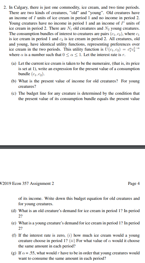 2. In Calgary, there is just one commodity, ice | Chegg.com