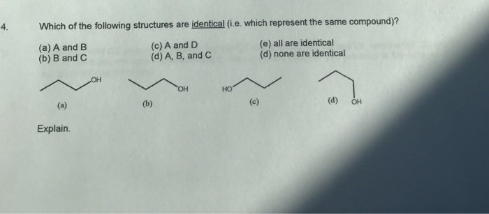 Solved 4. Which of the following structures are identical | Chegg.com