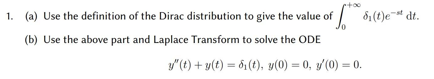Solved 1. (a) Use the definition of the Dirac distribution | Chegg.com