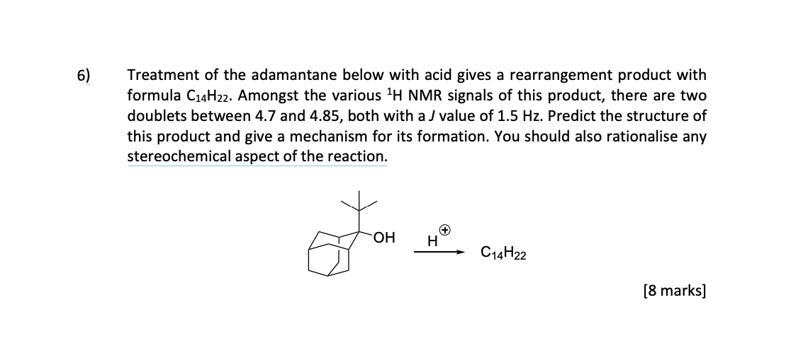 Solved 6) Treatment of the adamantane below with acid gives | Chegg.com
