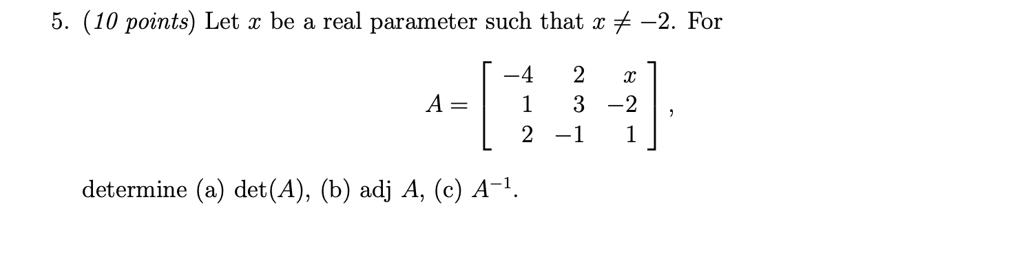 Solved 5. ( 10 points) Let x be a real parameter such that | Chegg.com