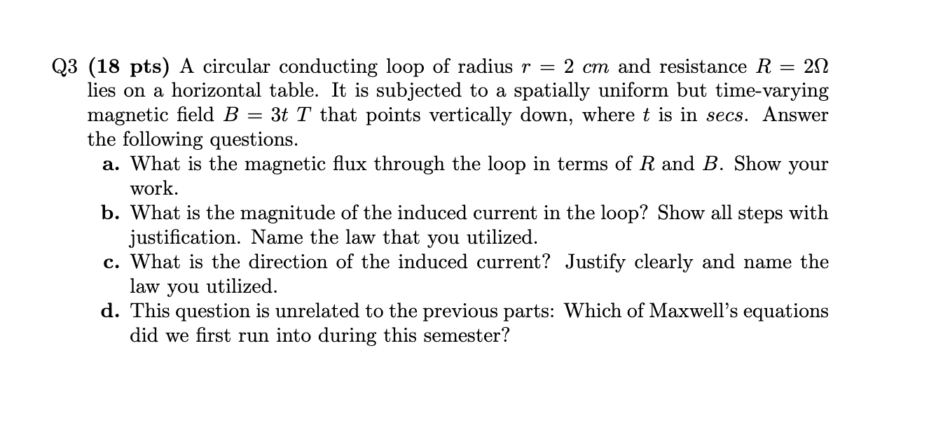 Solved Q3 (18 pts) A circular conducting loop of radius r = | Chegg.com