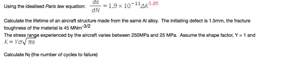 Solved Using the idealised Paris law equation:0 | Chegg.com