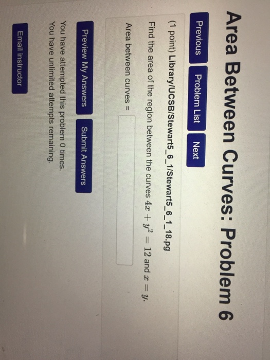 Solved Area Between Curves: Problem 6 Previous Problem List | Chegg.com