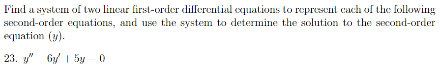 Solved Find a system of two linear first-order differential | Chegg.com