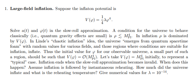 Solved 1. Large-field inflation. Suppose the inflaton | Chegg.com