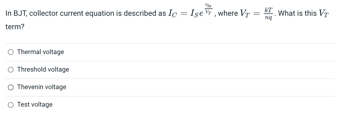 Solved In BJT, ﻿collector current equation is described as | Chegg.com